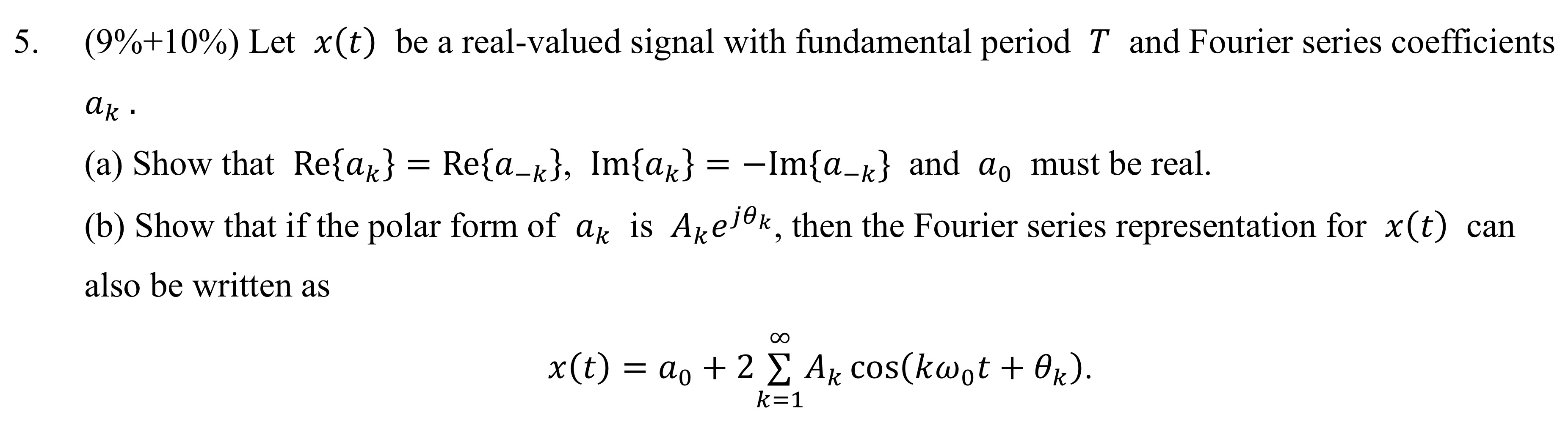 Solved (9%+10%) ﻿Let x(t) ﻿be a real-valued signal with | Chegg.com