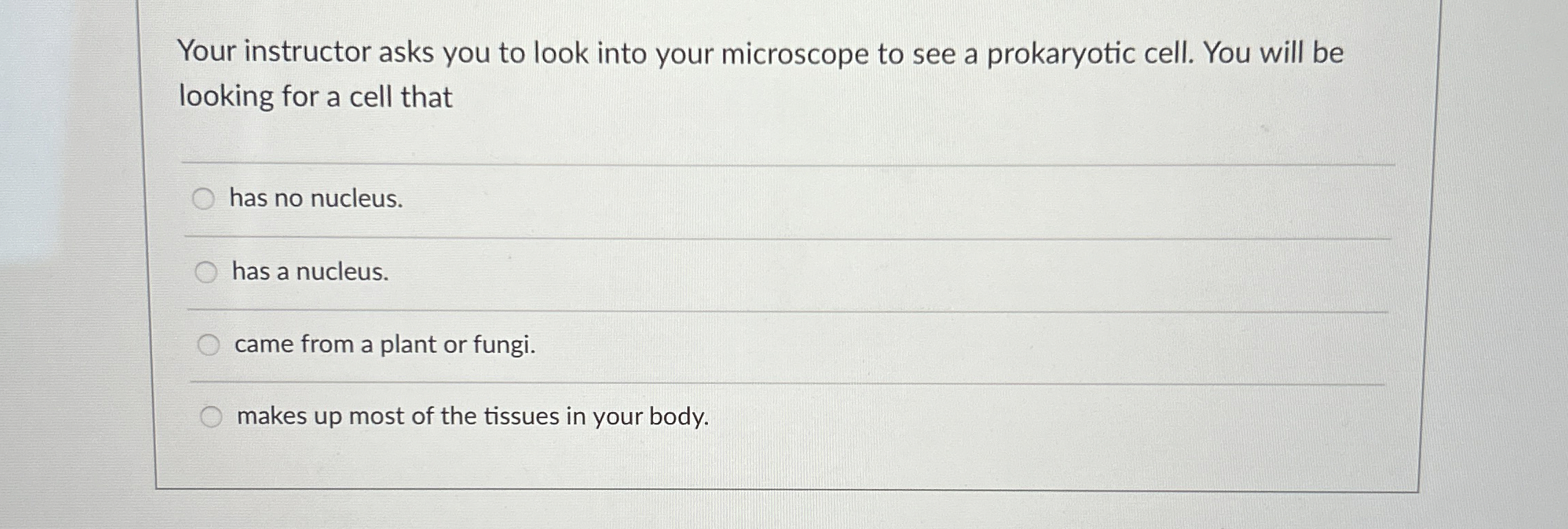 Solved Your instructor asks you to look into your microscope | Chegg.com