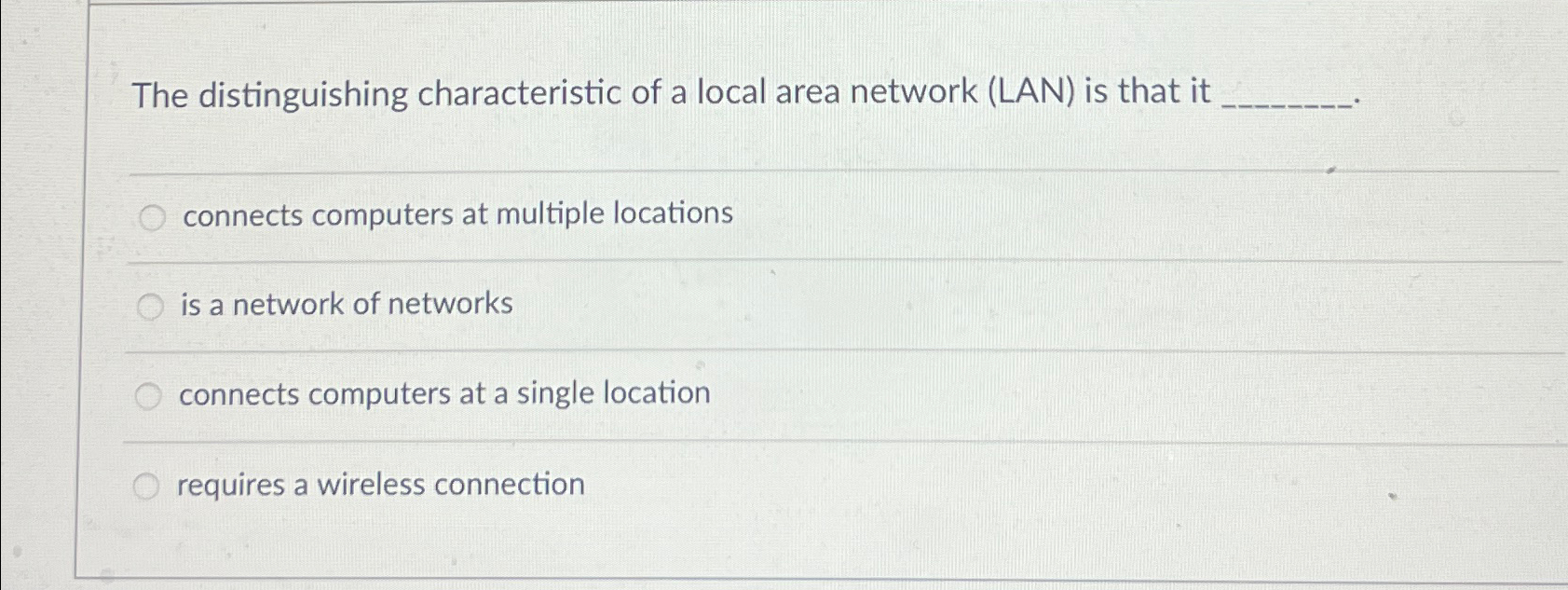 Solved The distinguishing characteristic of a local area | Chegg.com