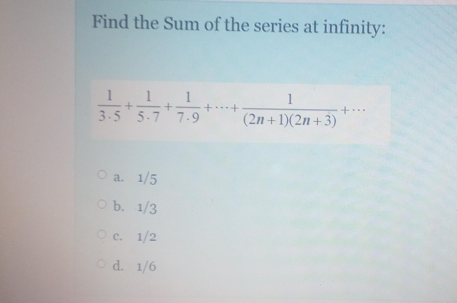 Solved Find the Sum of the series at infinity: 1 3.5 5.7 - 2 | Chegg.com