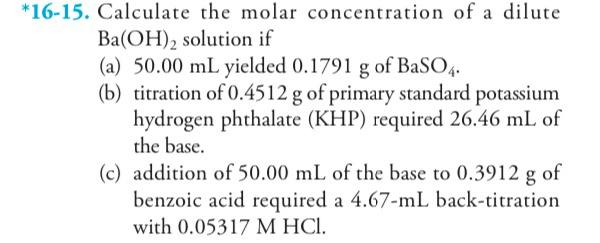 Solved 16-15. Calculate the molar concentration of a dilute | Chegg.com
