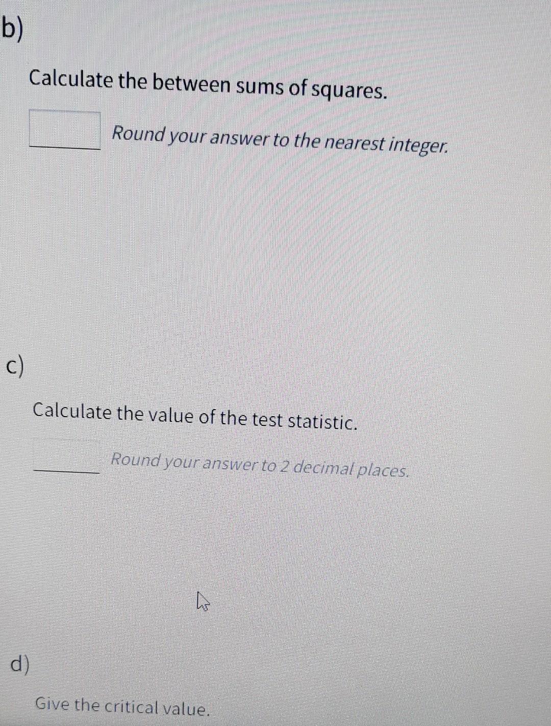 Solved Calculate the between sums of squares. Round your | Chegg.com