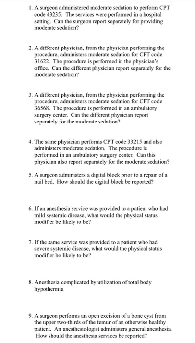 Solved 1. A surgeon administered moderate sedation to | Chegg.com