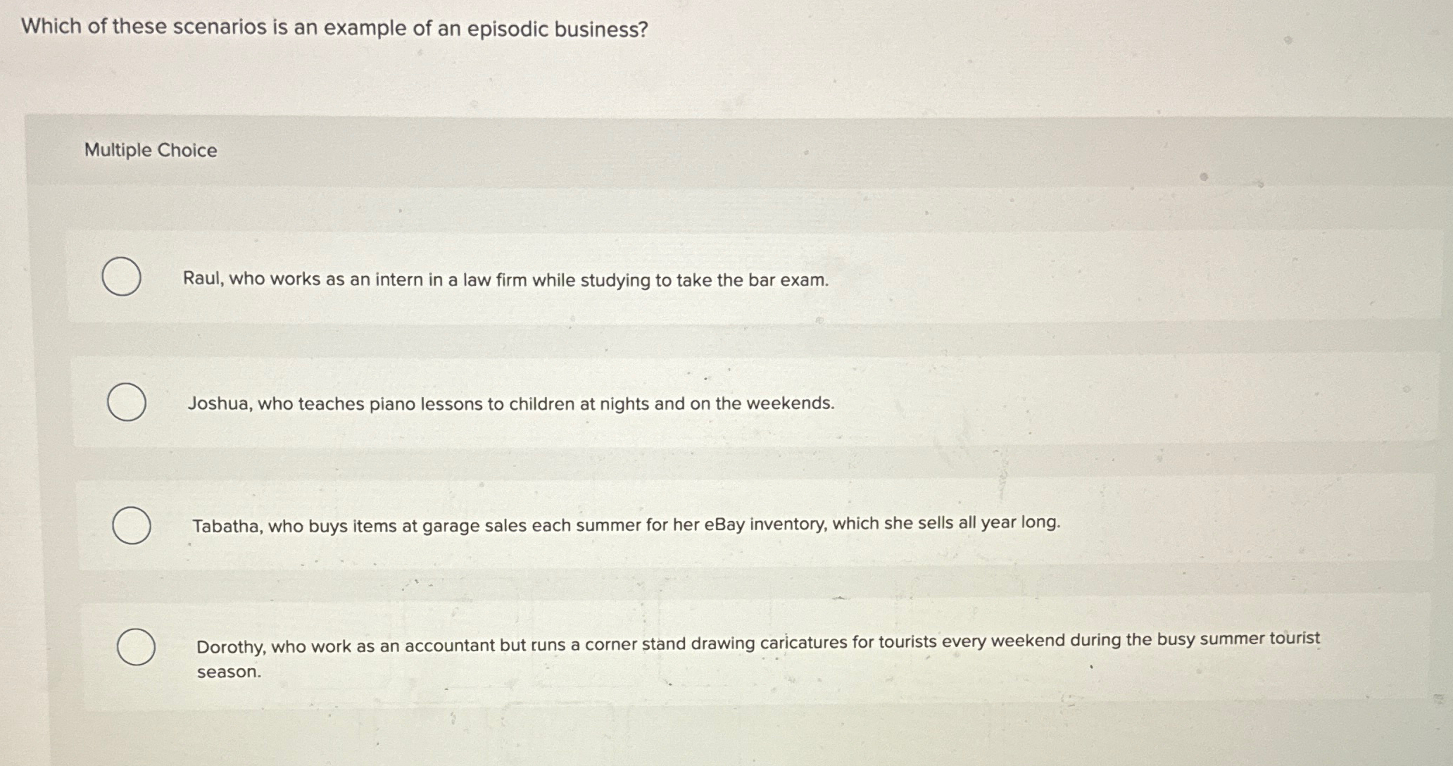Solved Which of these scenarios is an example of an episodic | Chegg.com