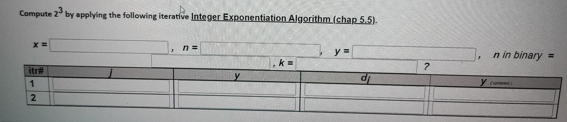 Solved Compute 23 by applying the following iterative | Chegg.com