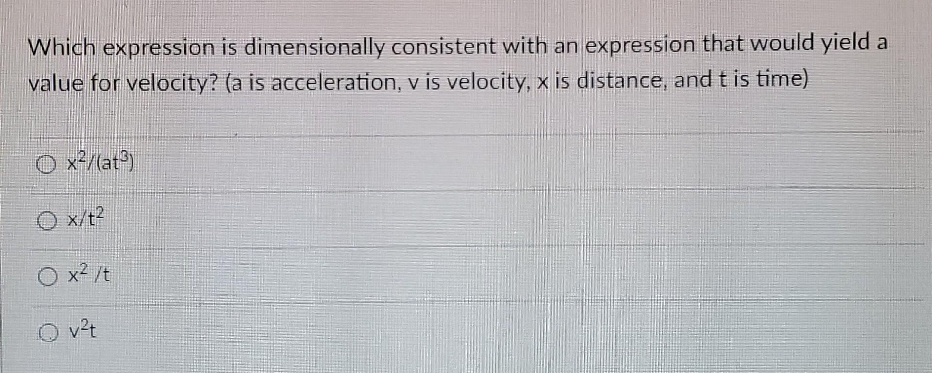 Solved Which expression is dimensionally consistent with an | Chegg.com