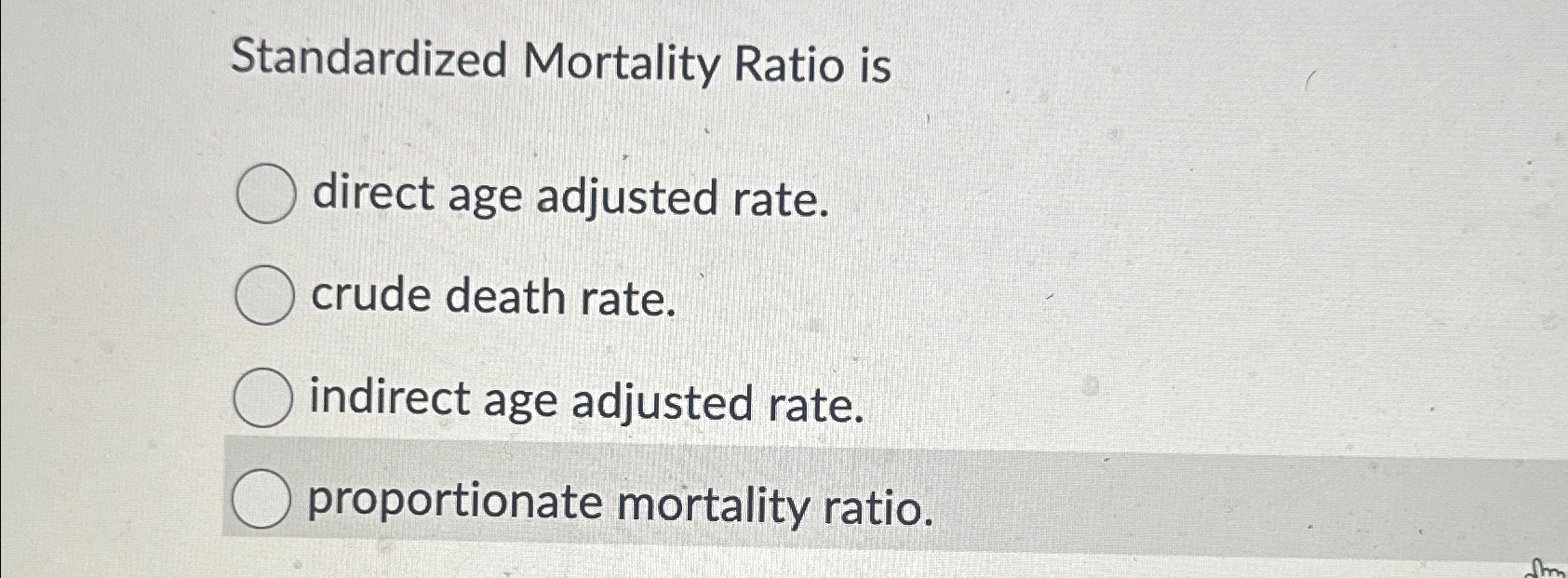 Solved Standardized Mortality Ratio isdirect age adjusted | Chegg.com