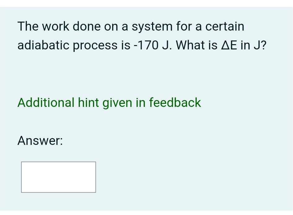 Solved The work done on a system for a certain adiabatic | Chegg.com
