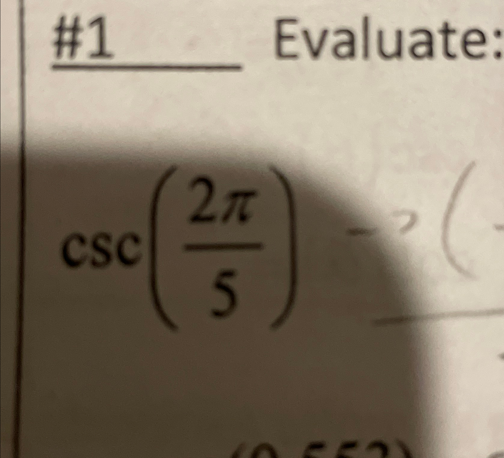 Solved #1 ﻿Evaluate:csc(2π5) | Chegg.com