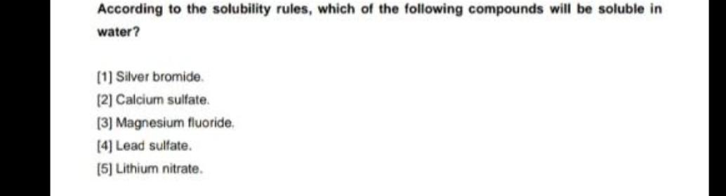 Solved According to the solubility rules, which of the | Chegg.com