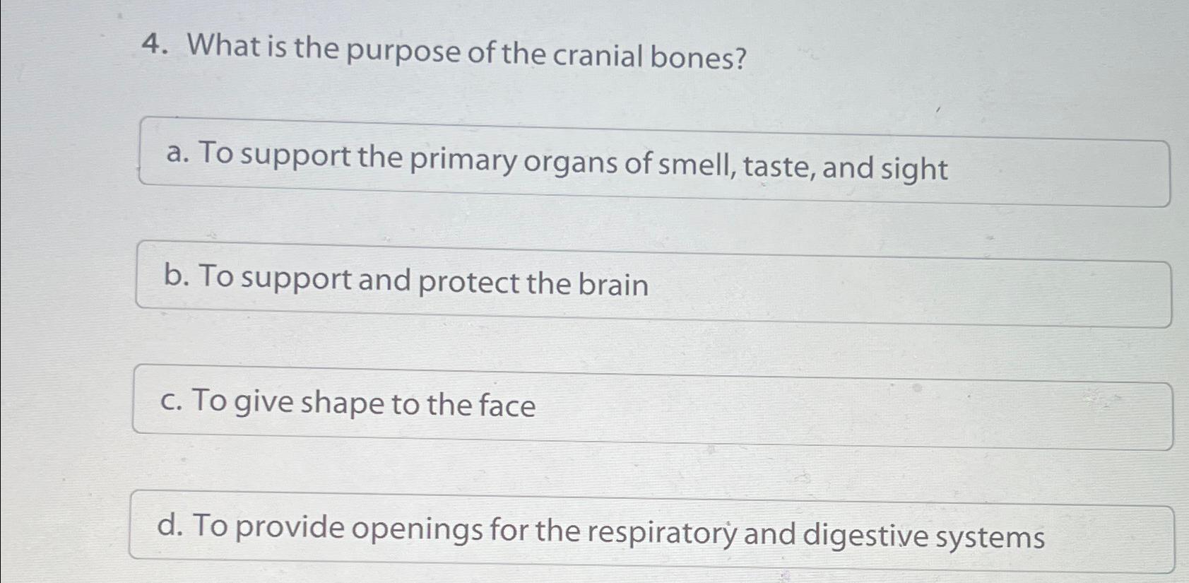 Solved What is the purpose of the cranial bones?a. ﻿To | Chegg.com