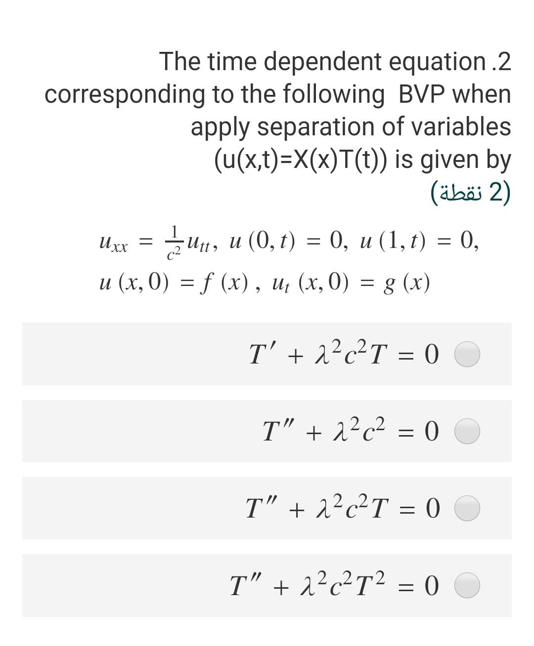 Solved The time dependent equation 2 corresponding to the | Chegg.com