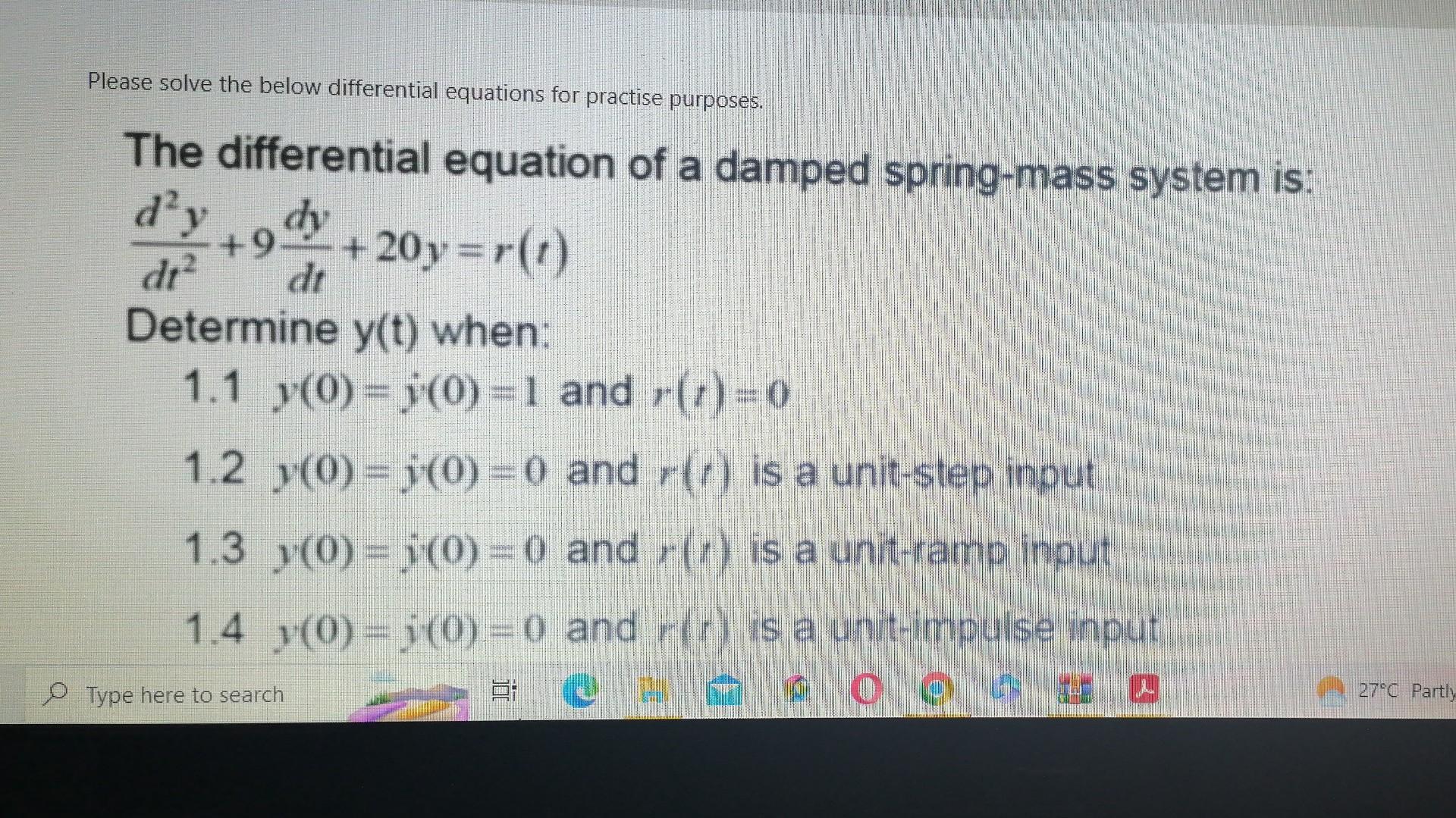 Solved The differential equation of a damped spring-mass | Chegg.com