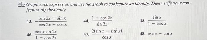 Solved Graph each expression and use the graph to conjecture | Chegg.com