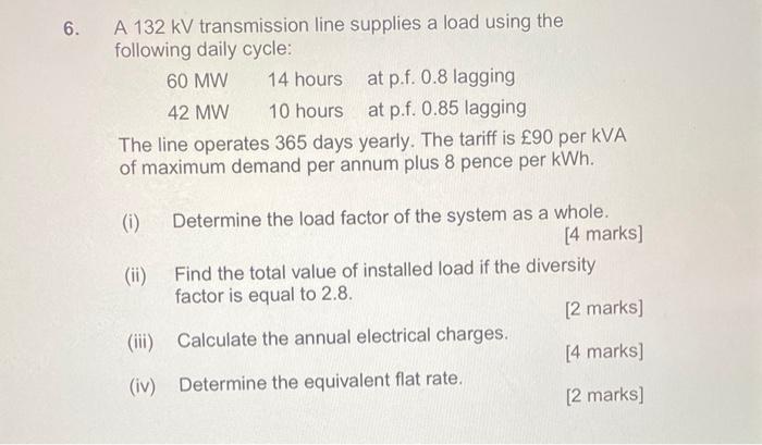 Solved 6. A 132kV transmission line supplies a load using | Chegg.com