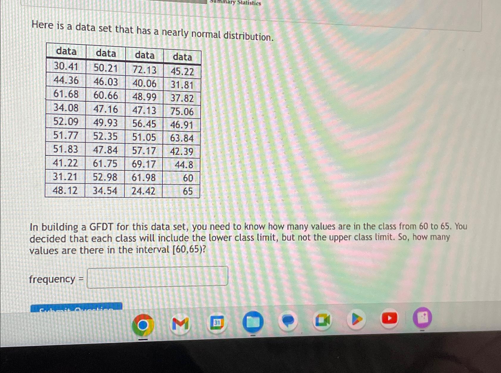 Solved Here is a data set that has a nearly normal | Chegg.com