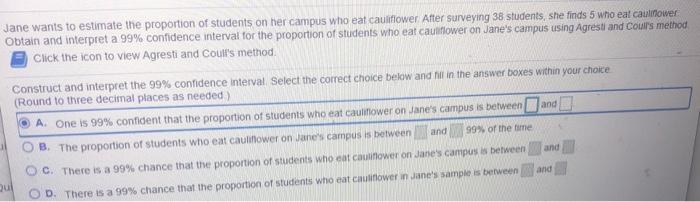 Solved Jane wants to estimate the proportion of students on | Chegg.com