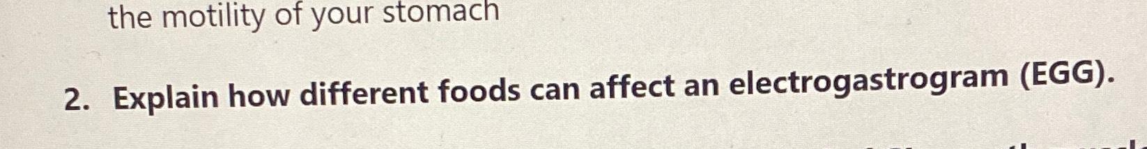 Solved 2. ﻿Explain how different foods can affect an | Chegg.com