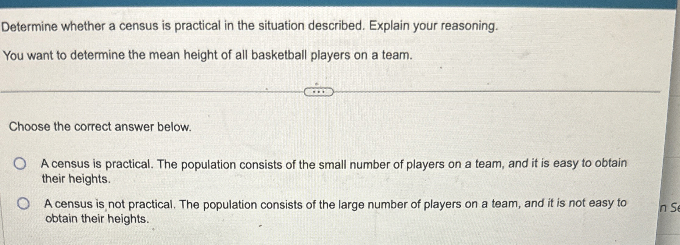 Solved Determine whether a census is practical in the | Chegg.com