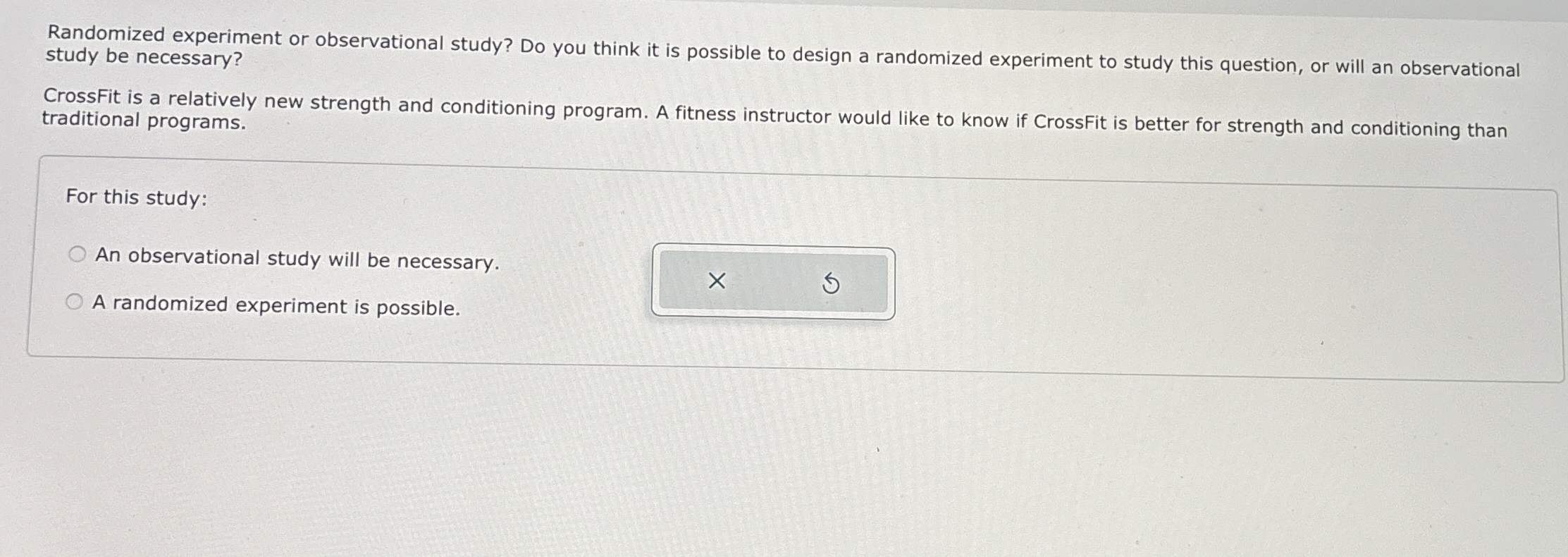 Solved Randomized experiment or observational study? Do you | Chegg.com