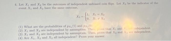 Solved 4. Let X1 and X2 be the outcomes of independent | Chegg.com