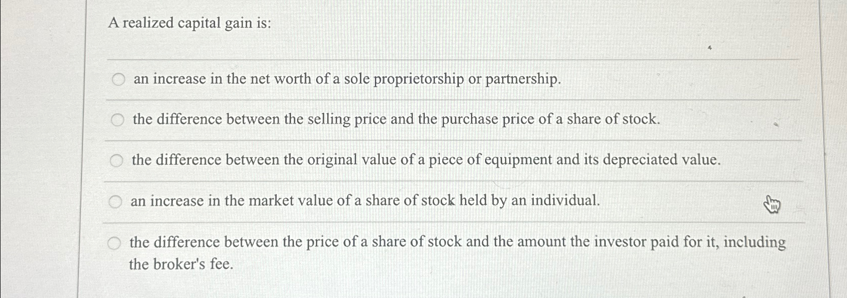 Solved A realized capital gain is:an increase in the net | Chegg.com