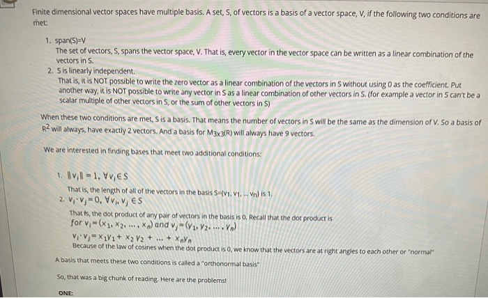 Solved Finite dimensional vector spaces have multiple basis. | Chegg.com