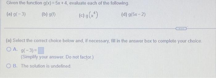 Solved Given the function g(x)=5x+4, evaluate each of the | Chegg.com
