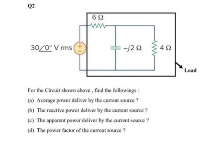 Solved For the Circuit shown above, find the followings : | Chegg.com