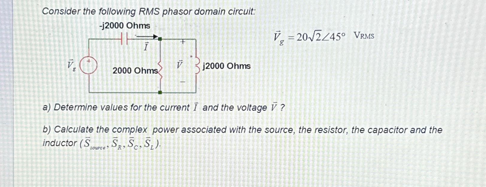 Solved Consider the following RMS phasor domain | Chegg.com