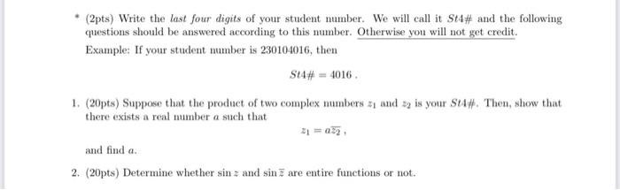 Solved * (2pts) Write the last four digits of your student | Chegg.com
