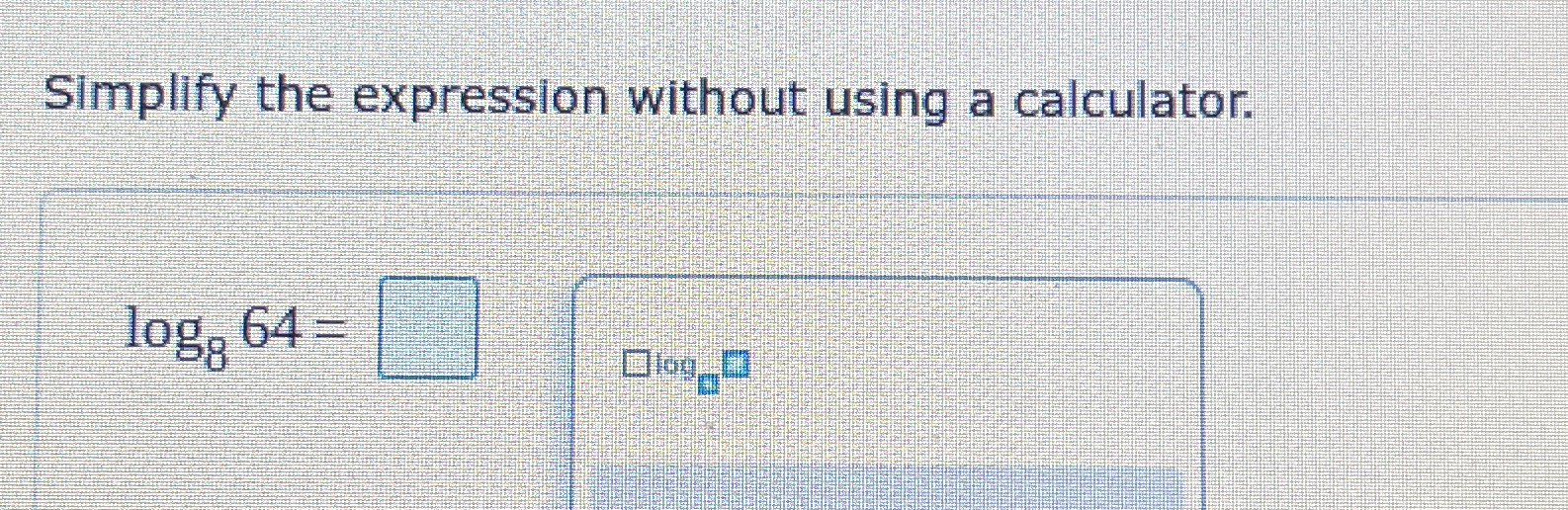 Solved Simplify the expression without using a | Chegg.com