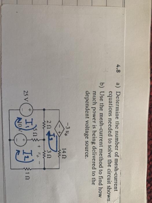 Solved 4.8 a) Determine the number of mesh-current equations | Chegg.com