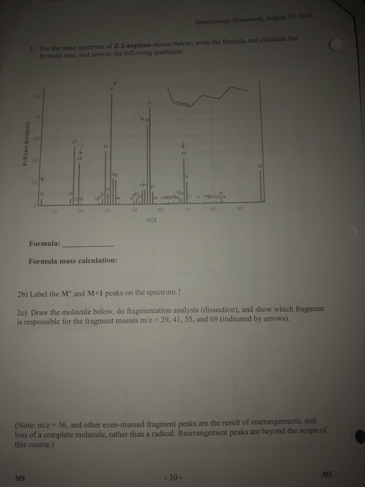 Spectroscopy Homework. August 19, 2019 For the mass | Chegg.com Spectroscopy Homework. August 19, 2019 For the mass | Chegg.com