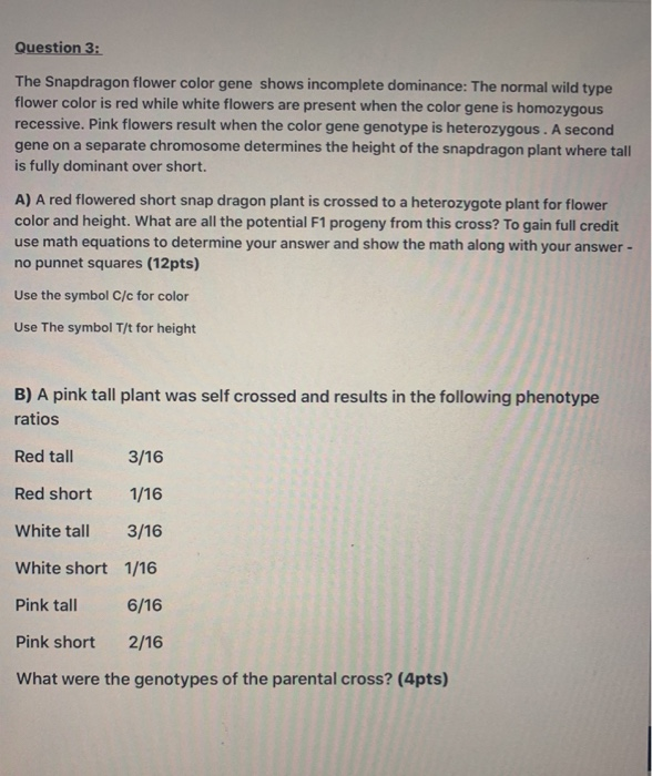 Solved Question 3: The Snapdragon flower color gene shows | Chegg.com