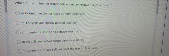Solved Which of the following statements about connective | Chegg.com