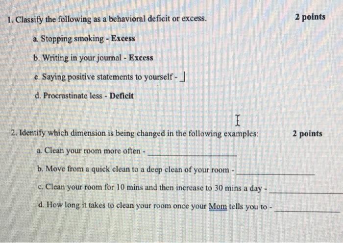 Solved 1. Classify the following as a behavioral deficit or | Chegg.com