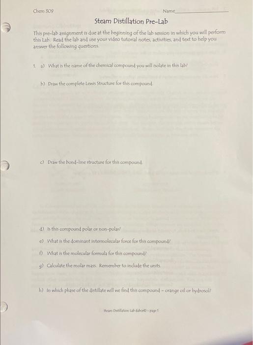 Solved Chem 309 Name Steam Distillation Pre-Lab This pre-lab | Chegg.com