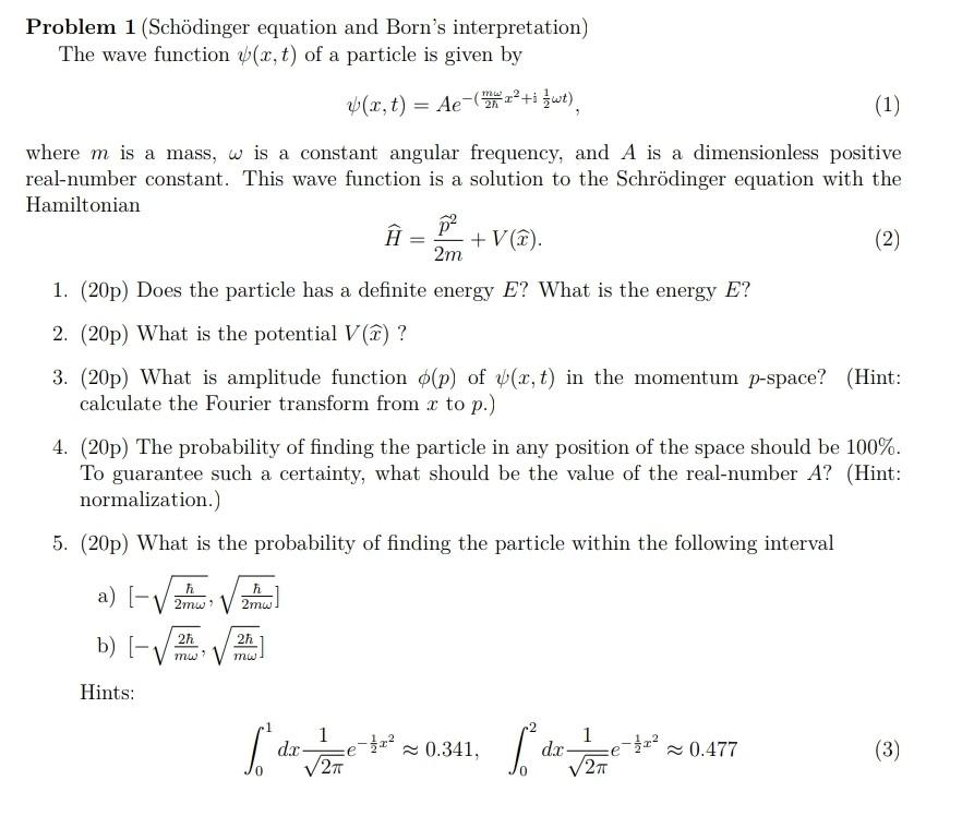 Solved Problem 1 (Schödinger equation and Born's | Chegg.com