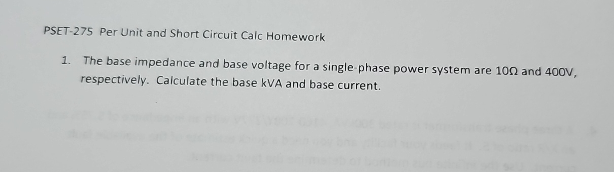 Solved PSET-275 ﻿Per Unit and Short Circuit Calc HomeworkThe | Chegg.com