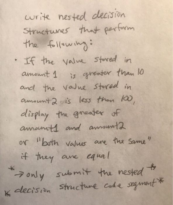 Solved Write Nested Decision Structures That Perform The 4408