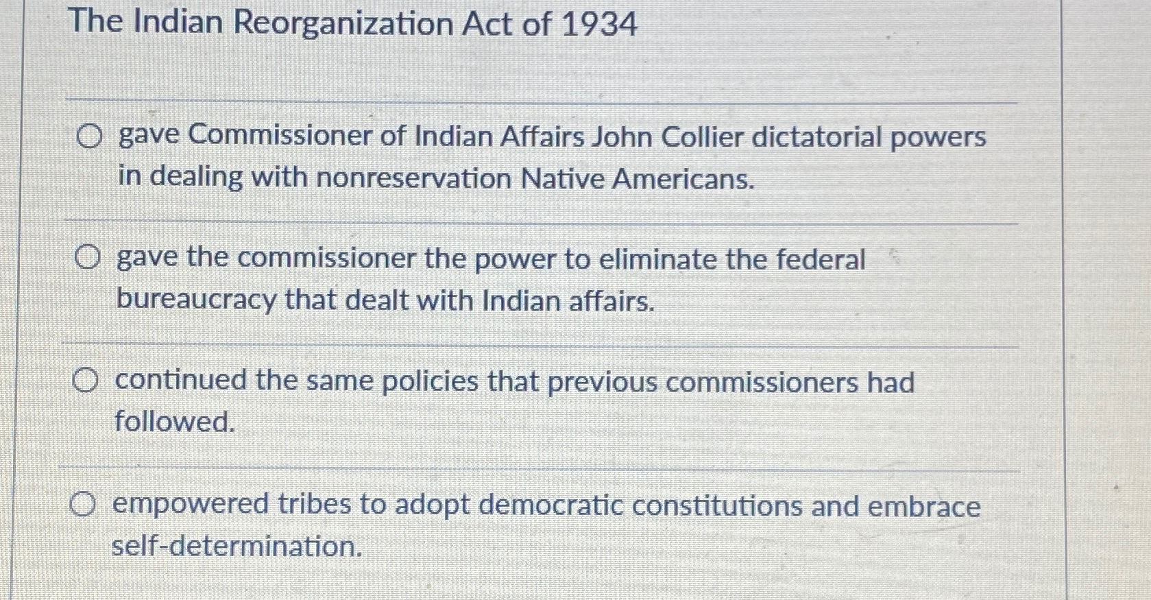 Solved The Indian Reorganization Act of 1934gave | Chegg.com