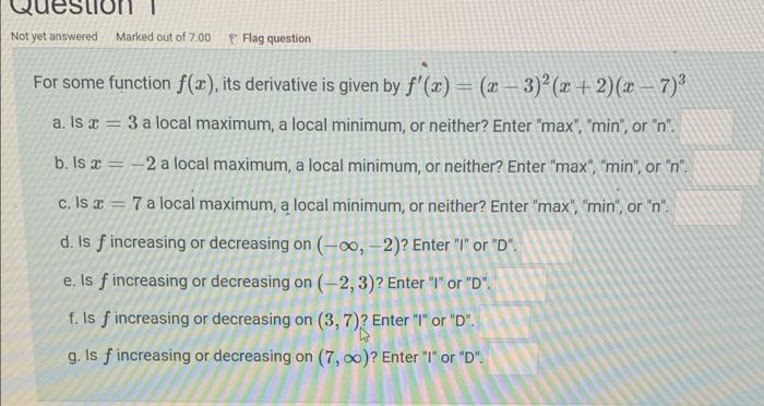 Solved For some function f(x), its derivative is given by | Chegg.com
