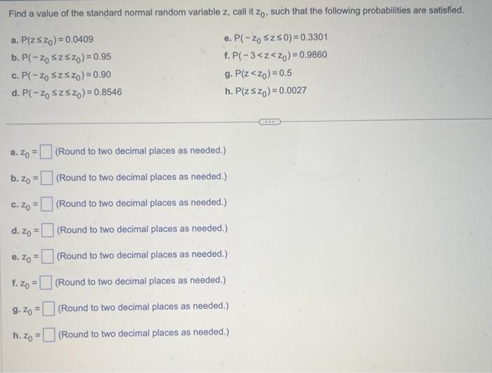 Solved Find a value of the standard normal random variable | Chegg.com
