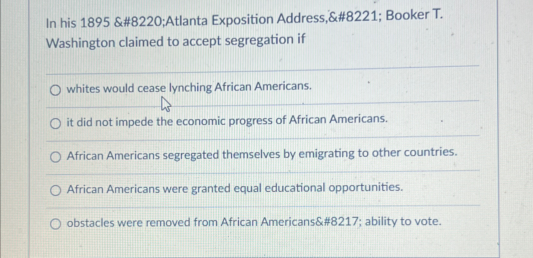Solved In his 1895 “Atlanta Exposition Address,” ﻿Booker T. | Chegg.com