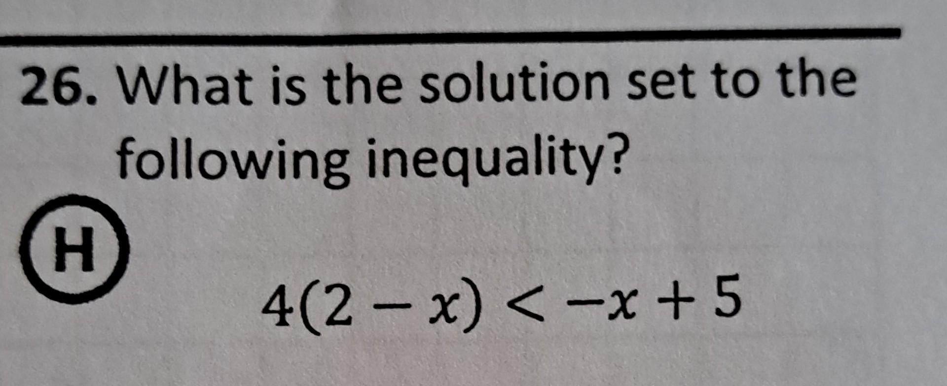 Solved 26. What is the solution set to the following | Chegg.com