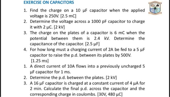 Solved EXERCISE ON CAPACITORS 1. Find the charge on a 10μF | Chegg.com