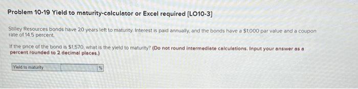 Solved Problem 10-19 Yield to maturity-calculator or Excel | Chegg.com