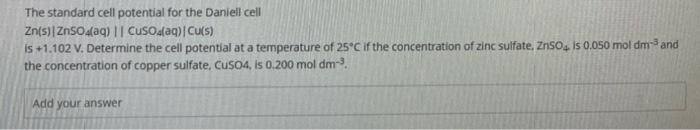 Solved The standard cell potential for the Daniell cell | Chegg.com