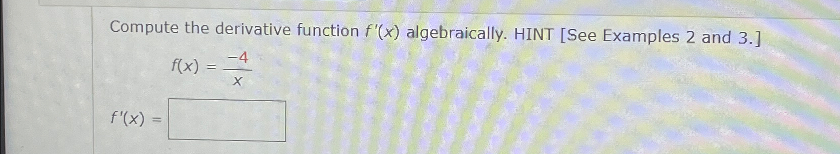 Solved Compute the derivative function f'(x) ﻿algebraically. | Chegg.com